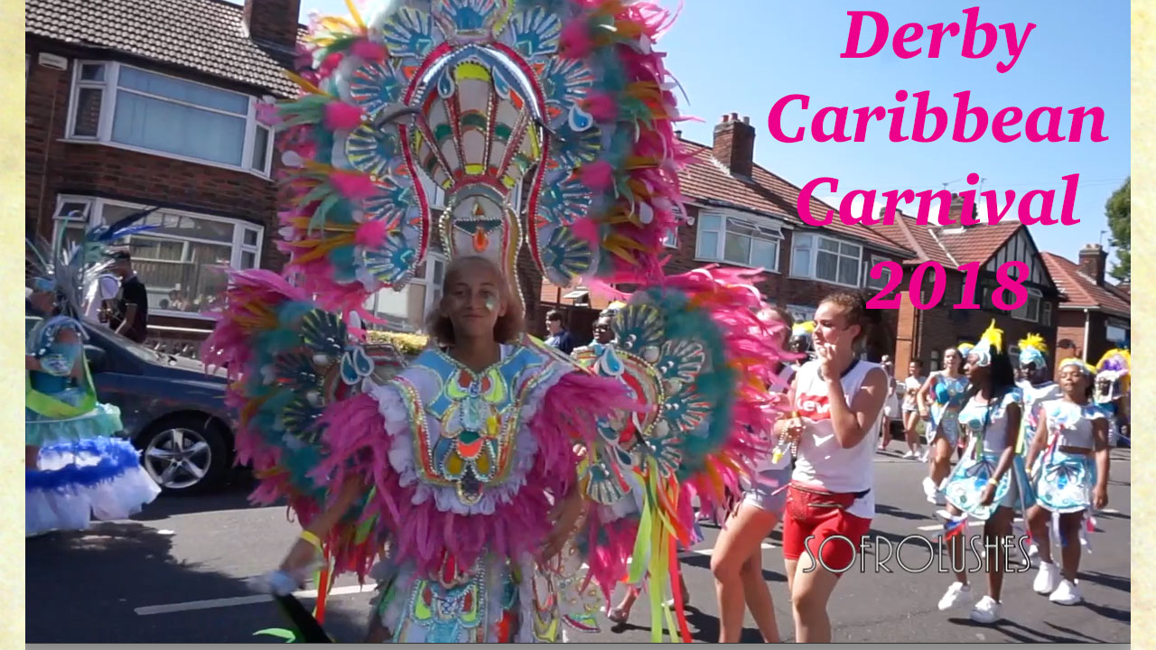 Derby Caribbean Carnival 2018 - SoFrolushes